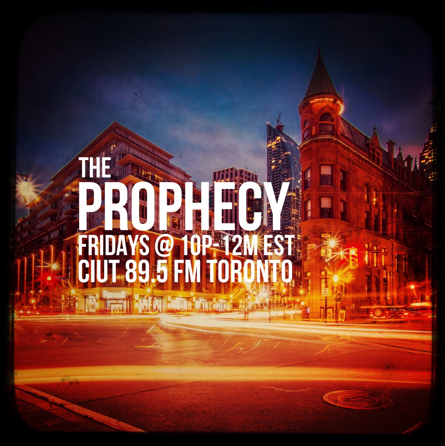 The Prophecy - CIUT.FM